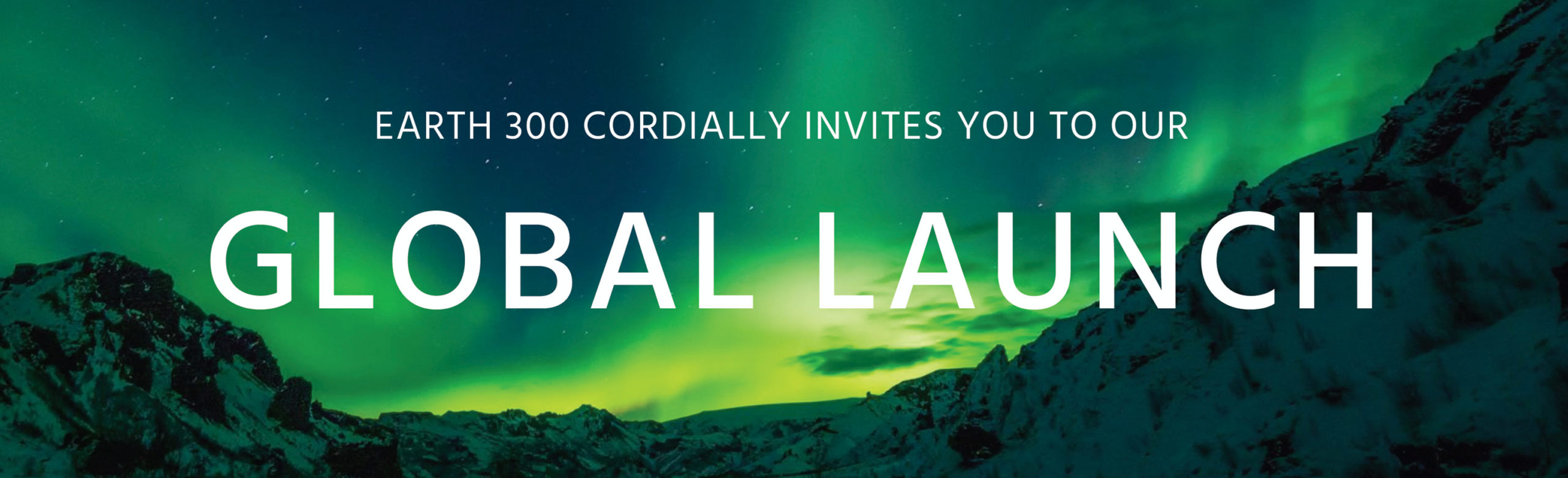 BIRTH OF AN HISTORIC ENVIRONMENTAL INITIATIVE - Earth 300